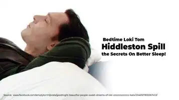 Surprising Sleep Secrets For You: Revealed by Tom Hiddleston!